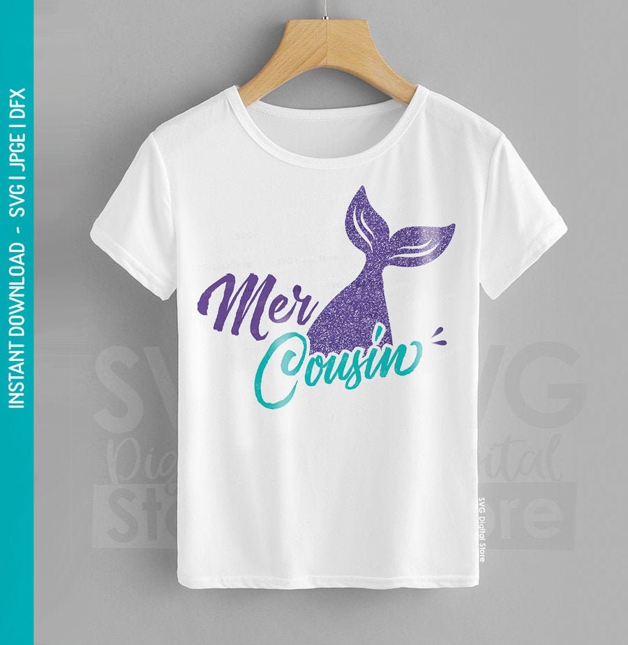 Mermaid SVG Mermaid Cousin Mer Cousin Mermaid Cousin | Etsy