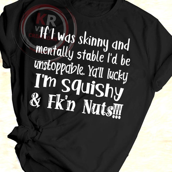 If I Was Skinny and Mentally Stable Png - Etsy