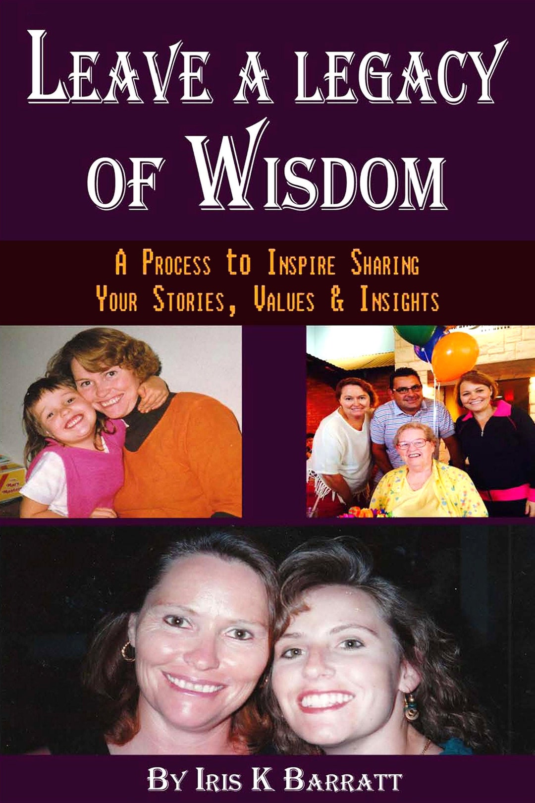 Leave a Legacy of Wisdom: Share Your Stories, Values & Insights ...