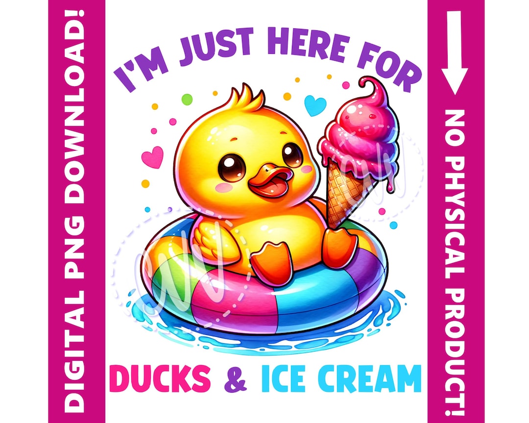 Cute Rubber Duck, Ice Cream PNG Instant Download File | Cruise T-shirts ...