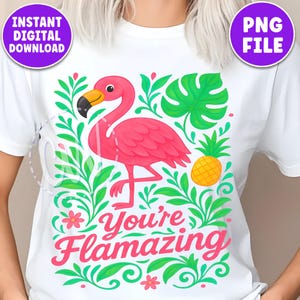 You're Flamazing Flamingo PNG | Cute Flamingo Sublimation Design ...