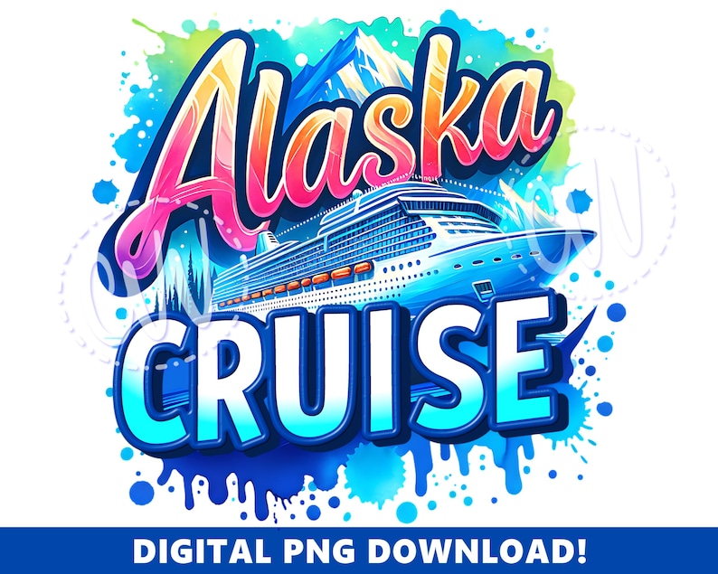 Alaska Cruise Png Instant Download File Watercolor Cruise Graphic