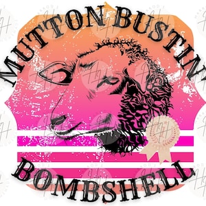 Mutton Bustin' Bombshell, Sublimation Design, DIGITAL DOWNLOAD, PNG ...