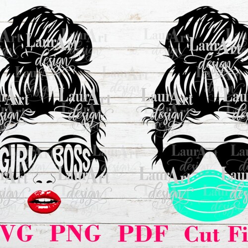 Messy Bun Lips Svg Mom Girl Boss Svg Mom Life Svg Sunglasses Etsy