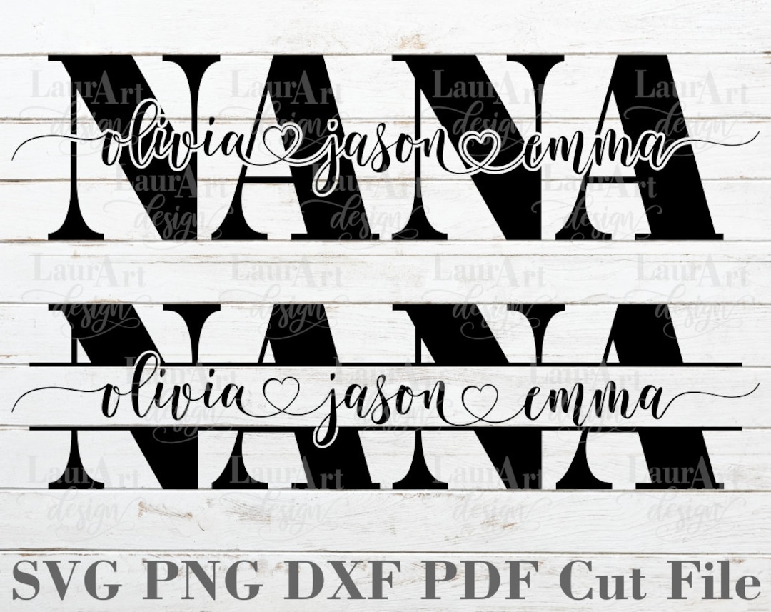 Nana Monogram Mother's Day SVG Custom Split Text Personalized Kids ...