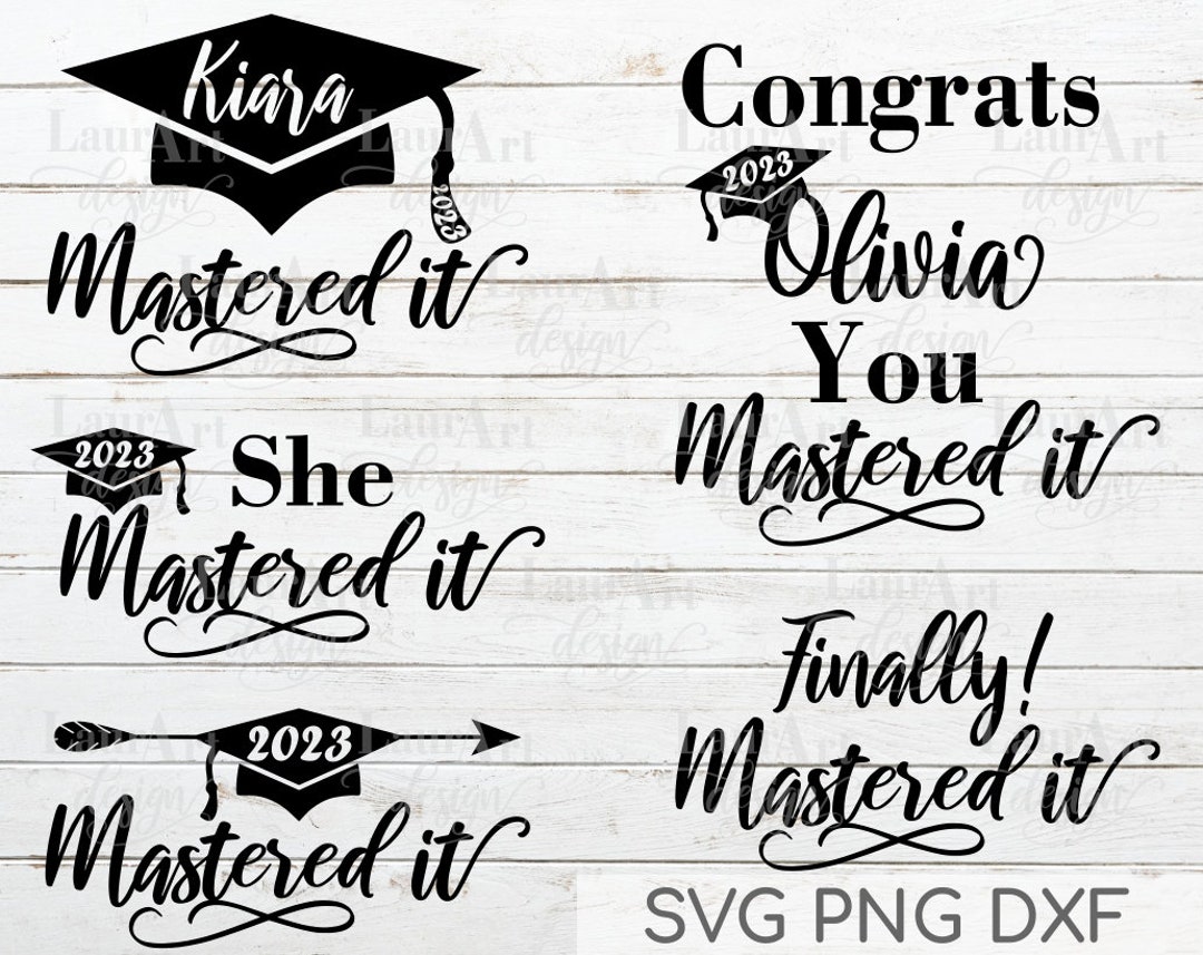 Mastered It SVG Personalized Name in Cap Graduation Bundle - Etsy