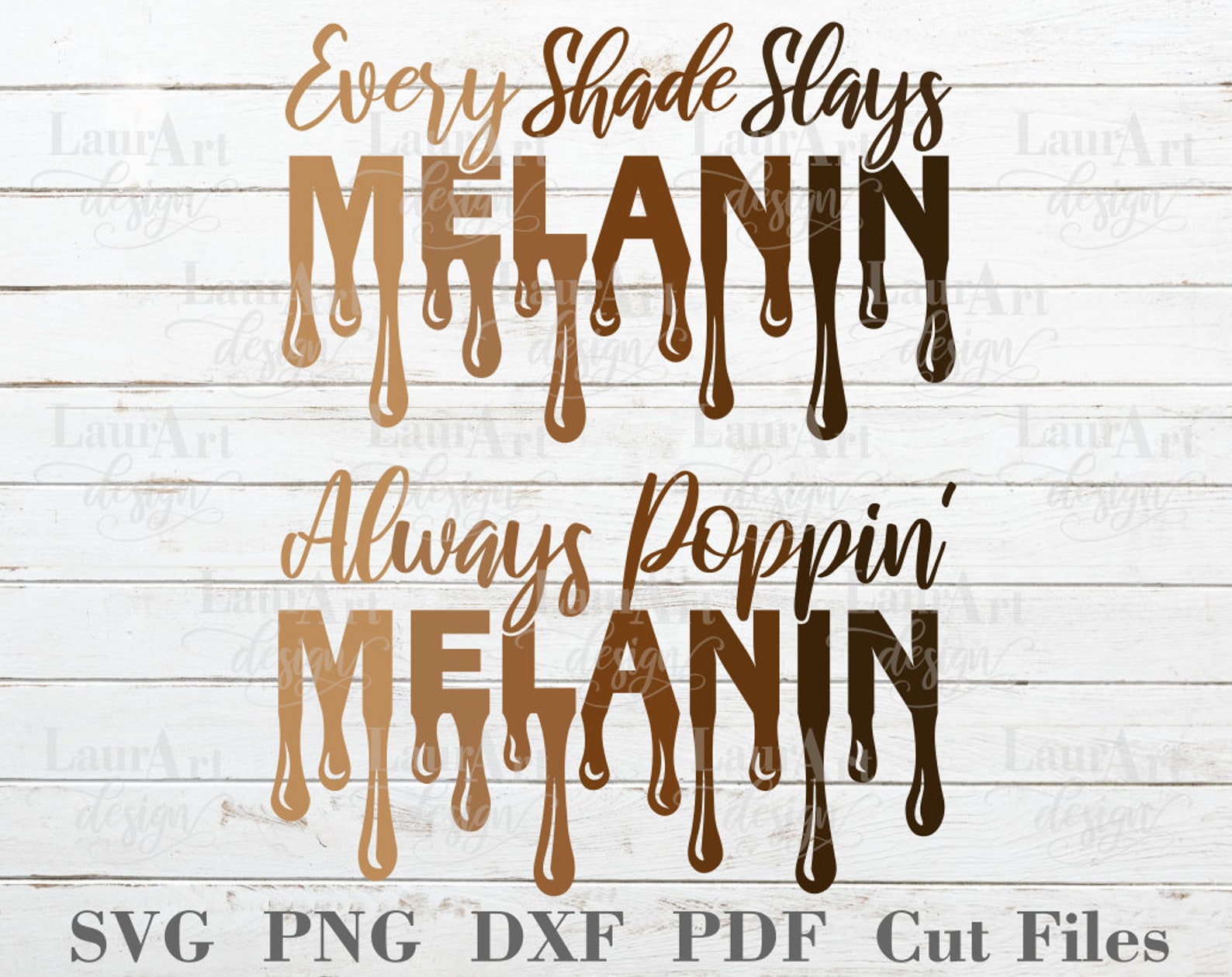 Melanin Svg Every Shade Slays Always Poppin Dripping Drip Font Etsy