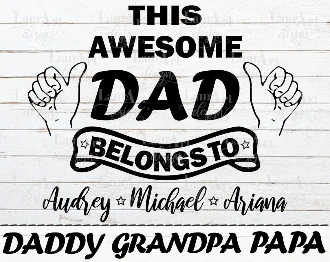 This Awesome Dad Belongs to SVG Custom Father's Day Papa | Etsy