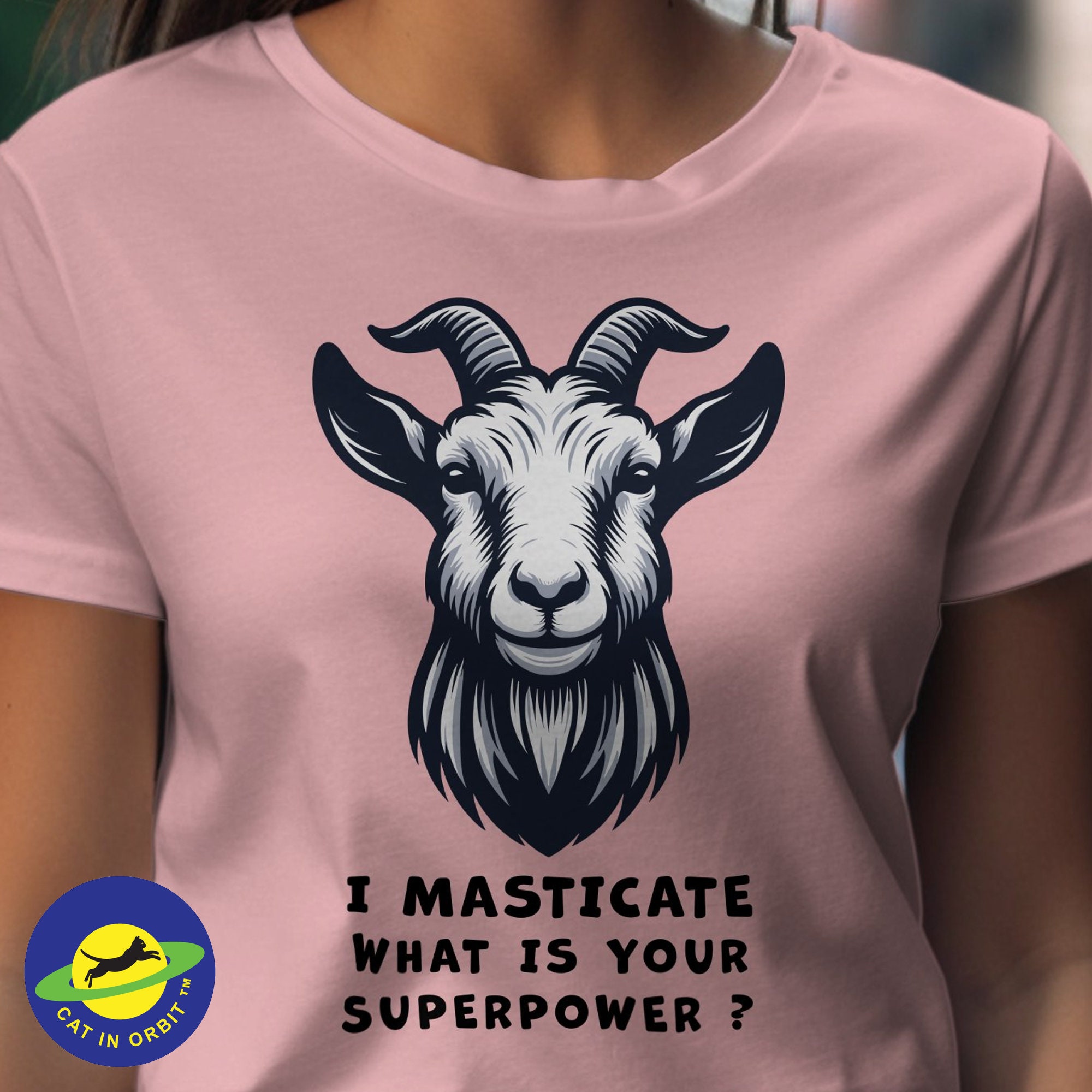 Funny Goat T-shirt, I Masticate What is Your Superpower Graphic Tee ...