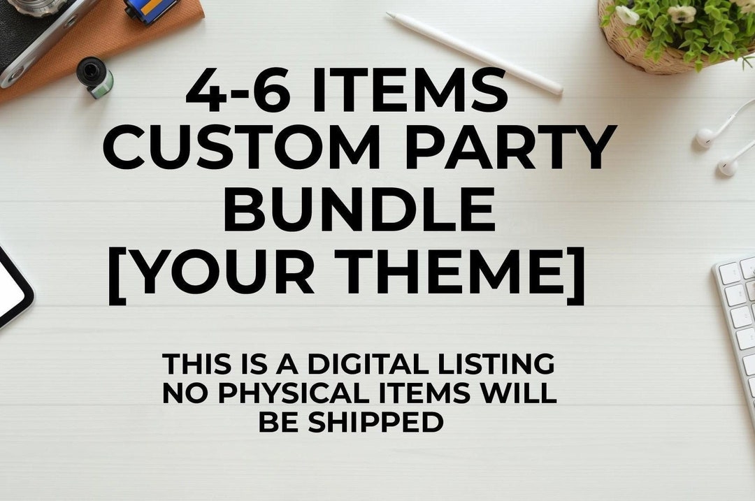 4-6 Items Custom Bundle, Party Bundle, Customize Party, Custom Bundle ...