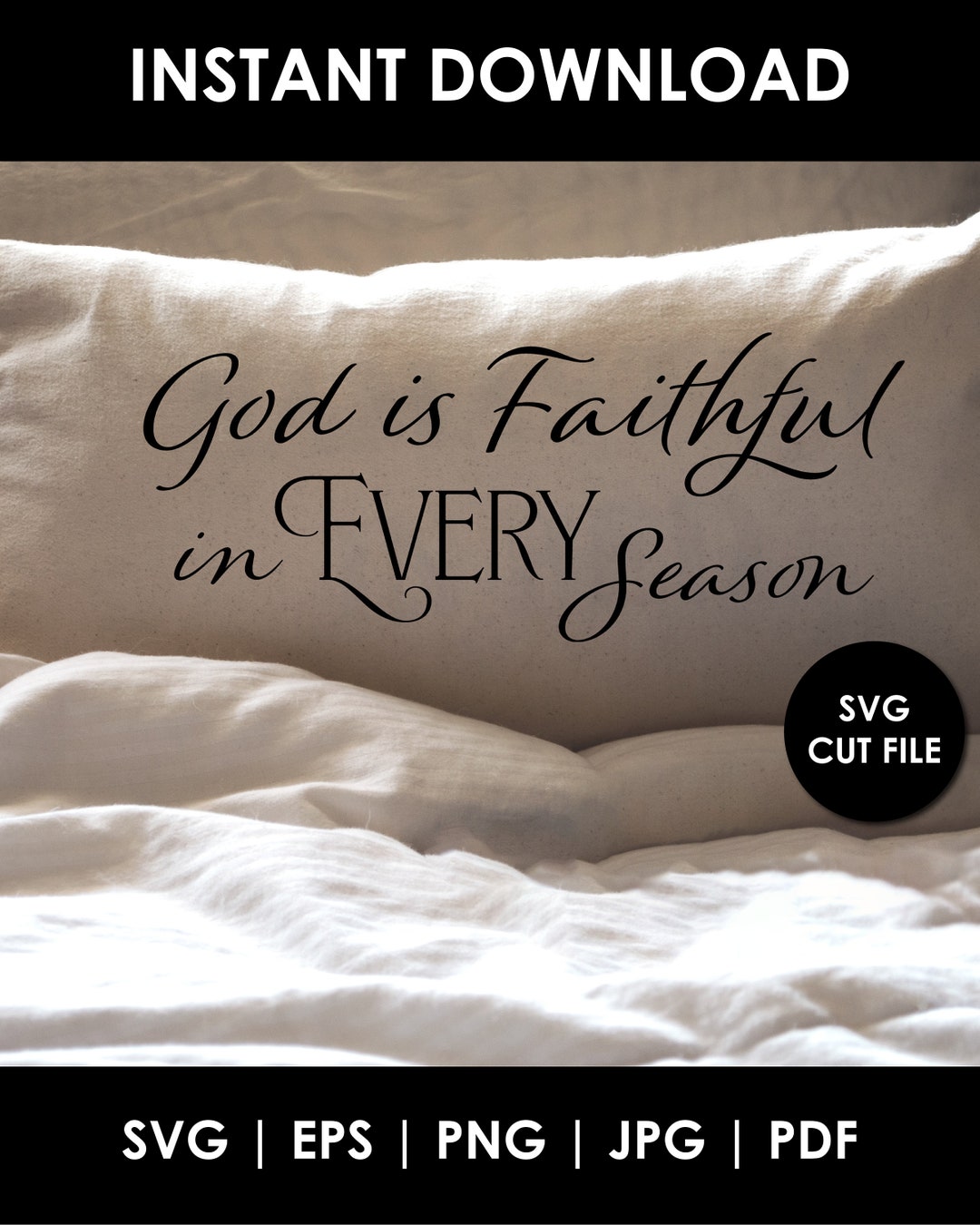 God is Faithful in Every Season Inspirational SVG Cut File Personal ...