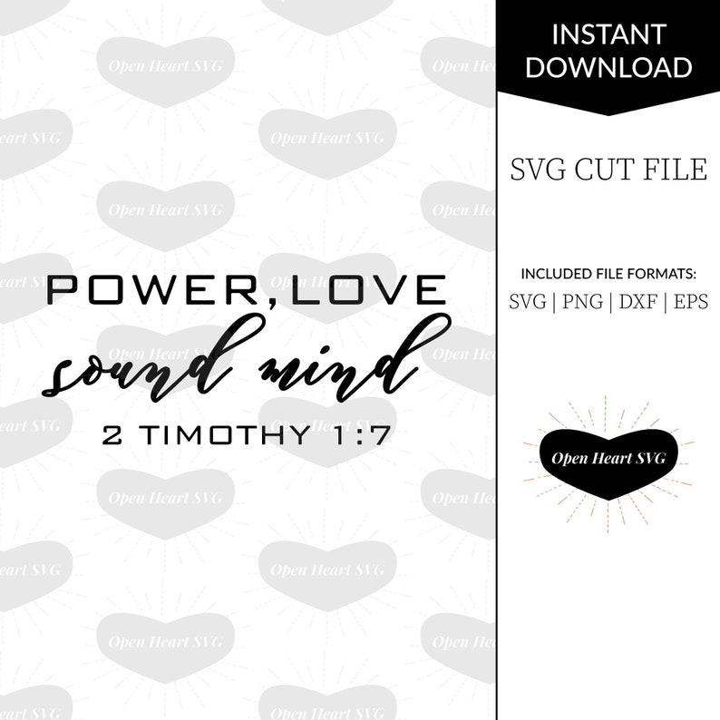 2 Timothy 1:7 Power Love and a Sound Mind Scripture SVG, Encouraging ...