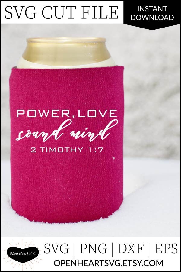 2 Timothy 1:7 Power Love and a Sound Mind Scripture SVG, Encouraging ...