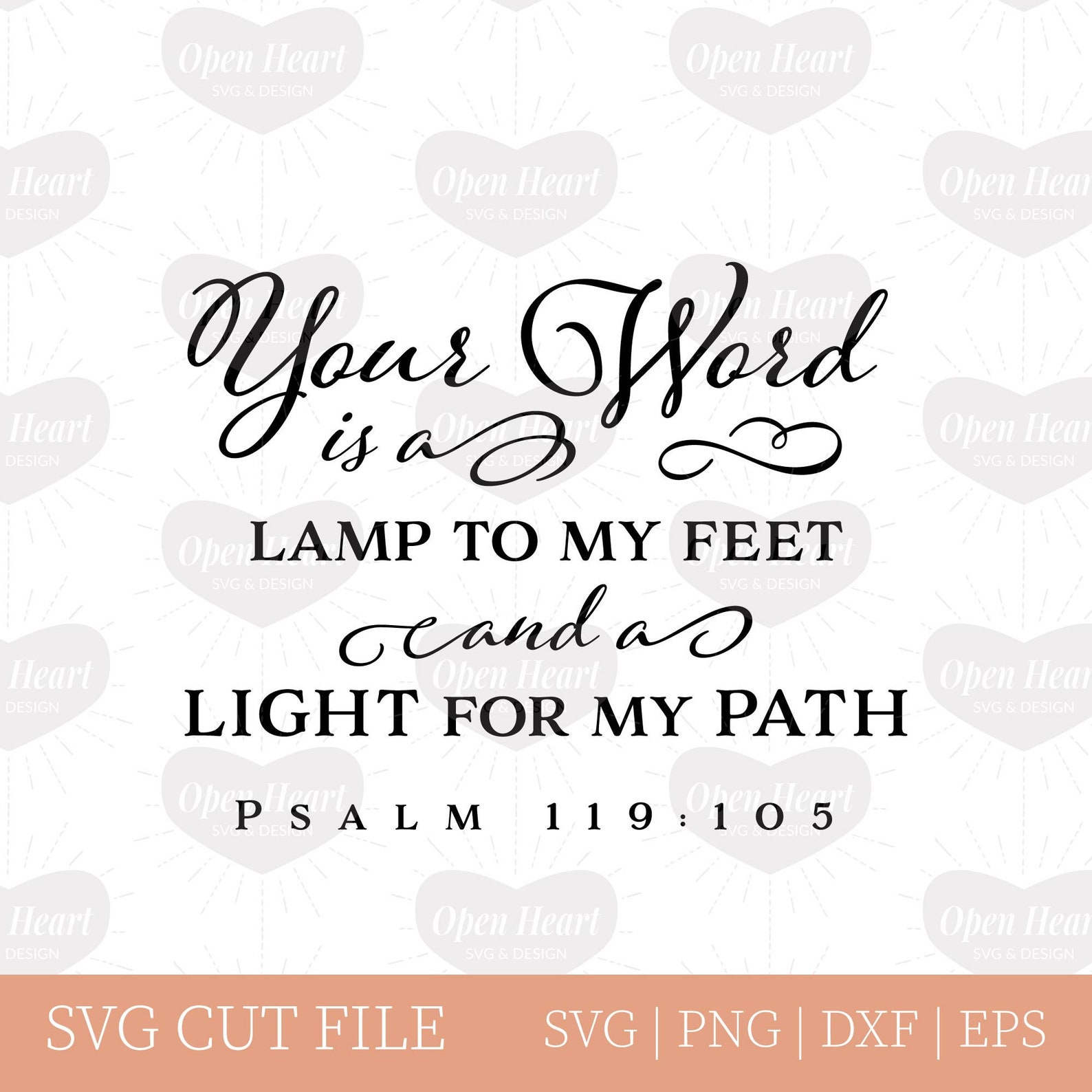 Your Word is a Lamp to My Feet Light for My Path, Psalm 119:105 Bible ...