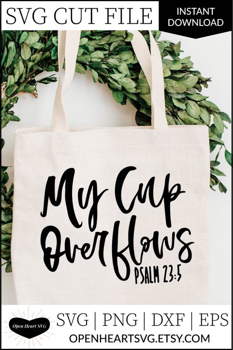 My Cup Overflows Psalm 23 Scripture SVG Inspirational Cut - Etsy