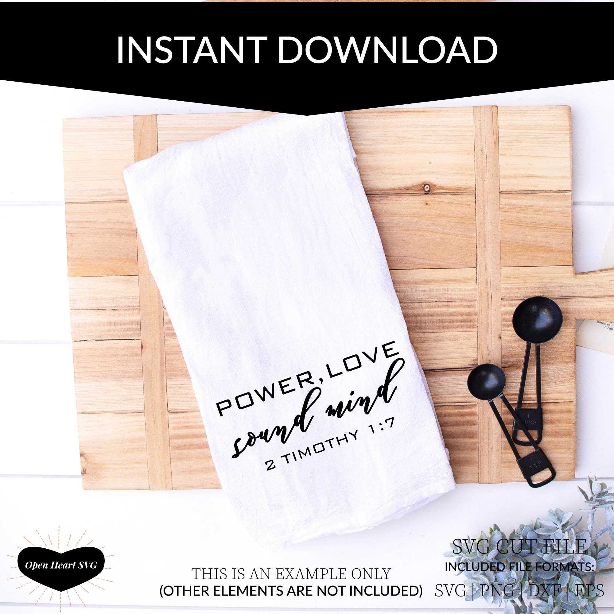 2 Timothy 1:7 Power Love and a Sound Mind Scripture SVG, Encouraging ...