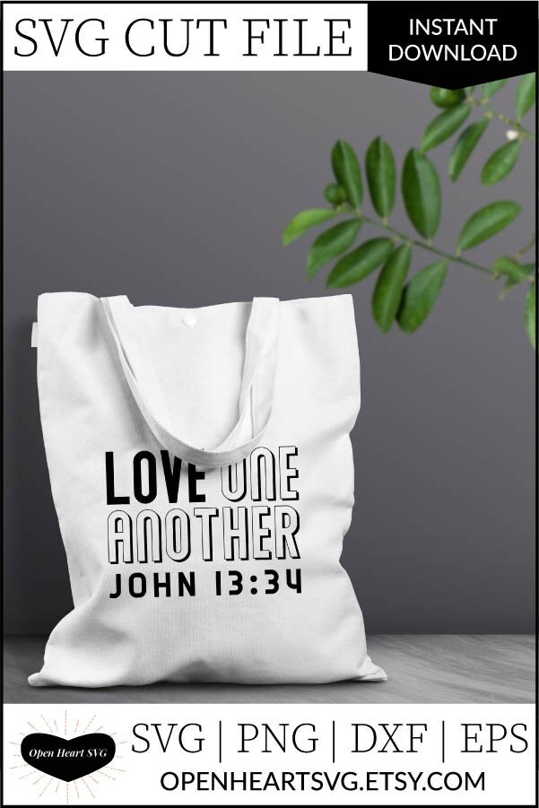 Love One Another, John 13:34 Scripture SVG Cut File, Vector File ...