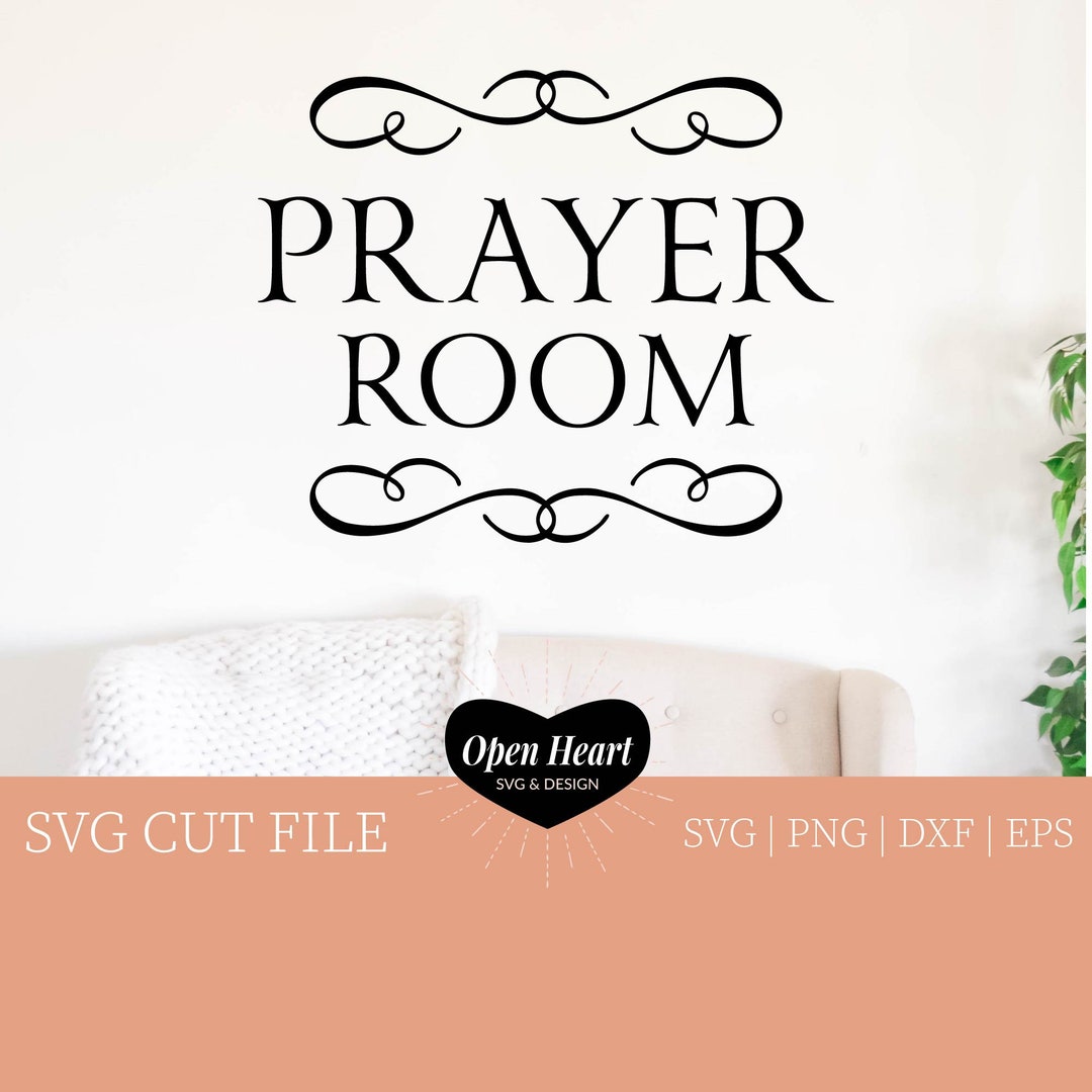 Prayer Room Christian SVG Cut File | Home Decor Signage, Design for ...