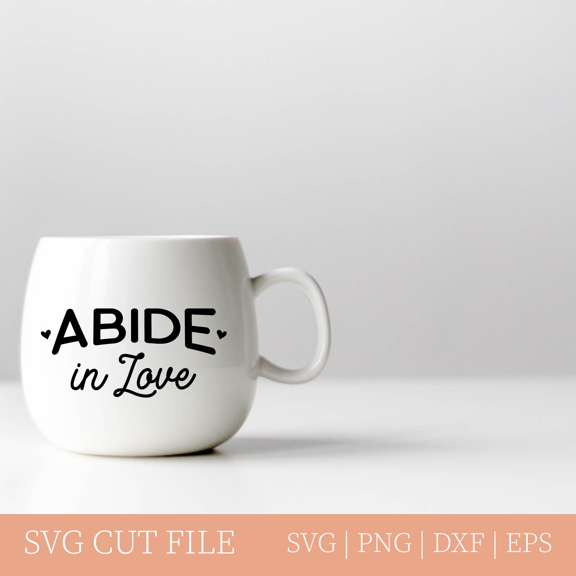 Abide SVG John 15:9 Bible Verse Cutting File for Cricut & Silhouette ...