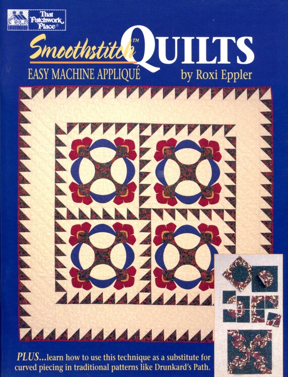 Smoothstitch Quilts Easy Machine Applique By Roxi Eppler | Etsy