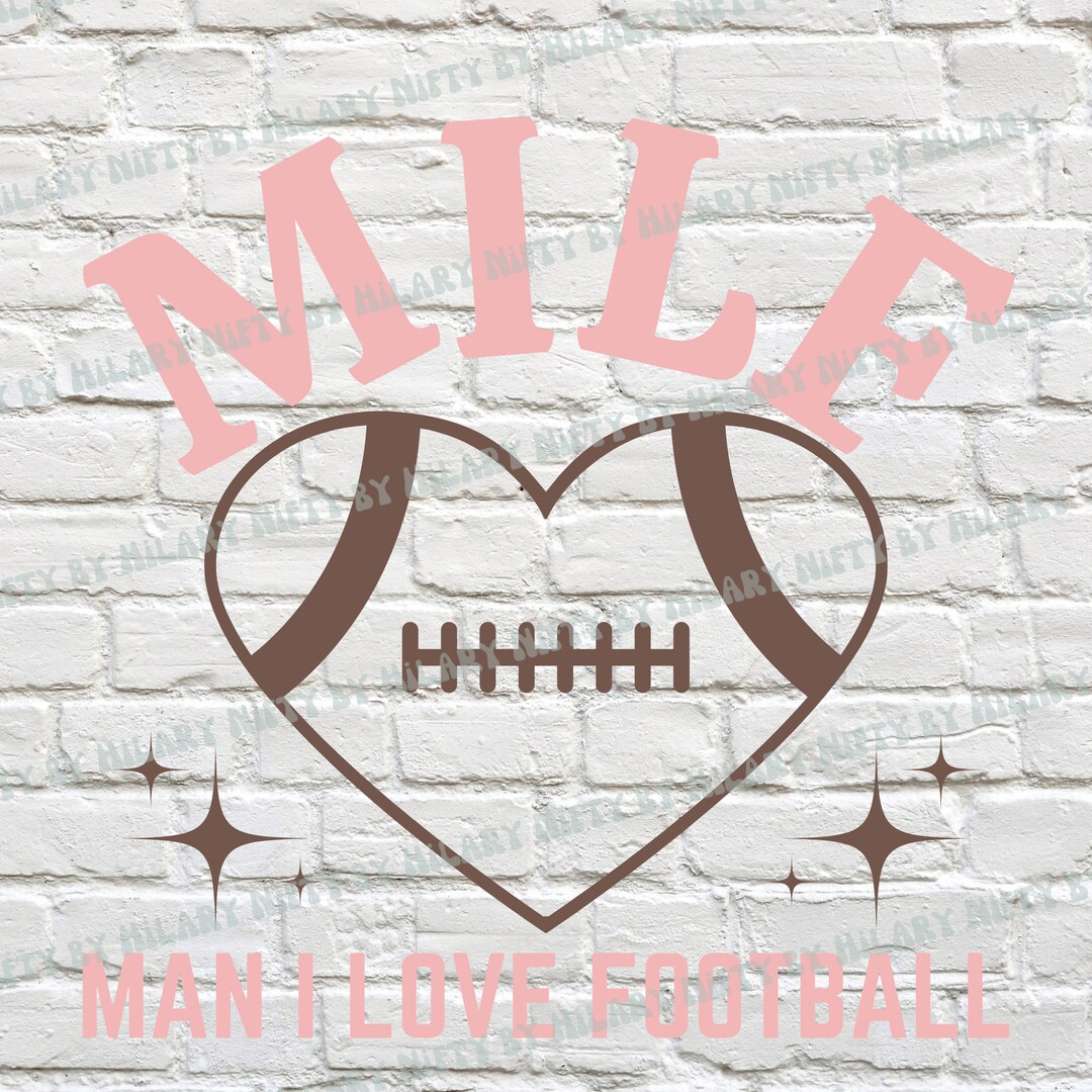 Man I Love Football Design, Funny Fall Football Mom PNG, Football Mom ...