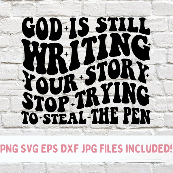 God is Still Writing Your Story Png - Etsy Australia