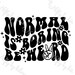 Normal is Boring Be Weird SVG Design, Be Weird Design PNG, - Etsy