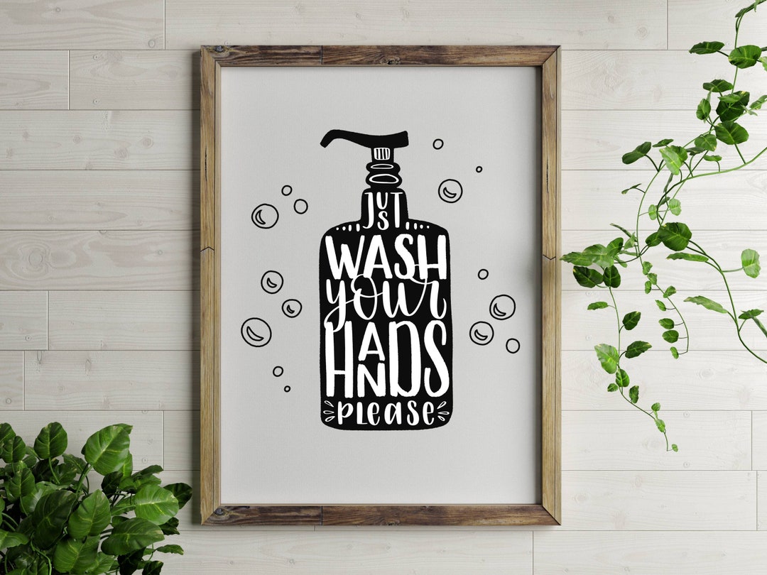 Picture/print/sign Just Wash Your Hands Please FREE - Etsy