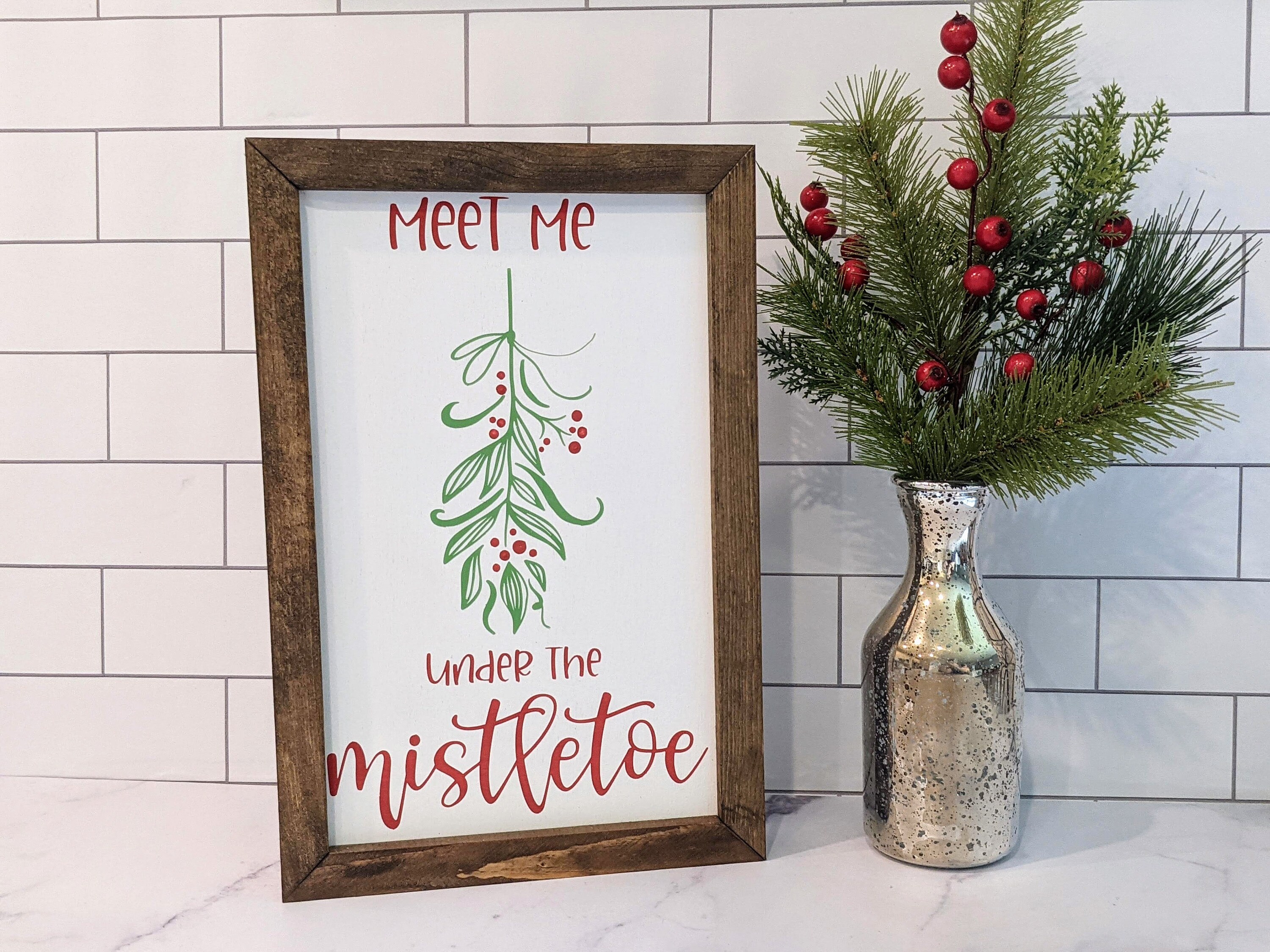 Meet Me Under the Mistletoe Sign, Handmade Christmas Decor (8x12'') - Etsy