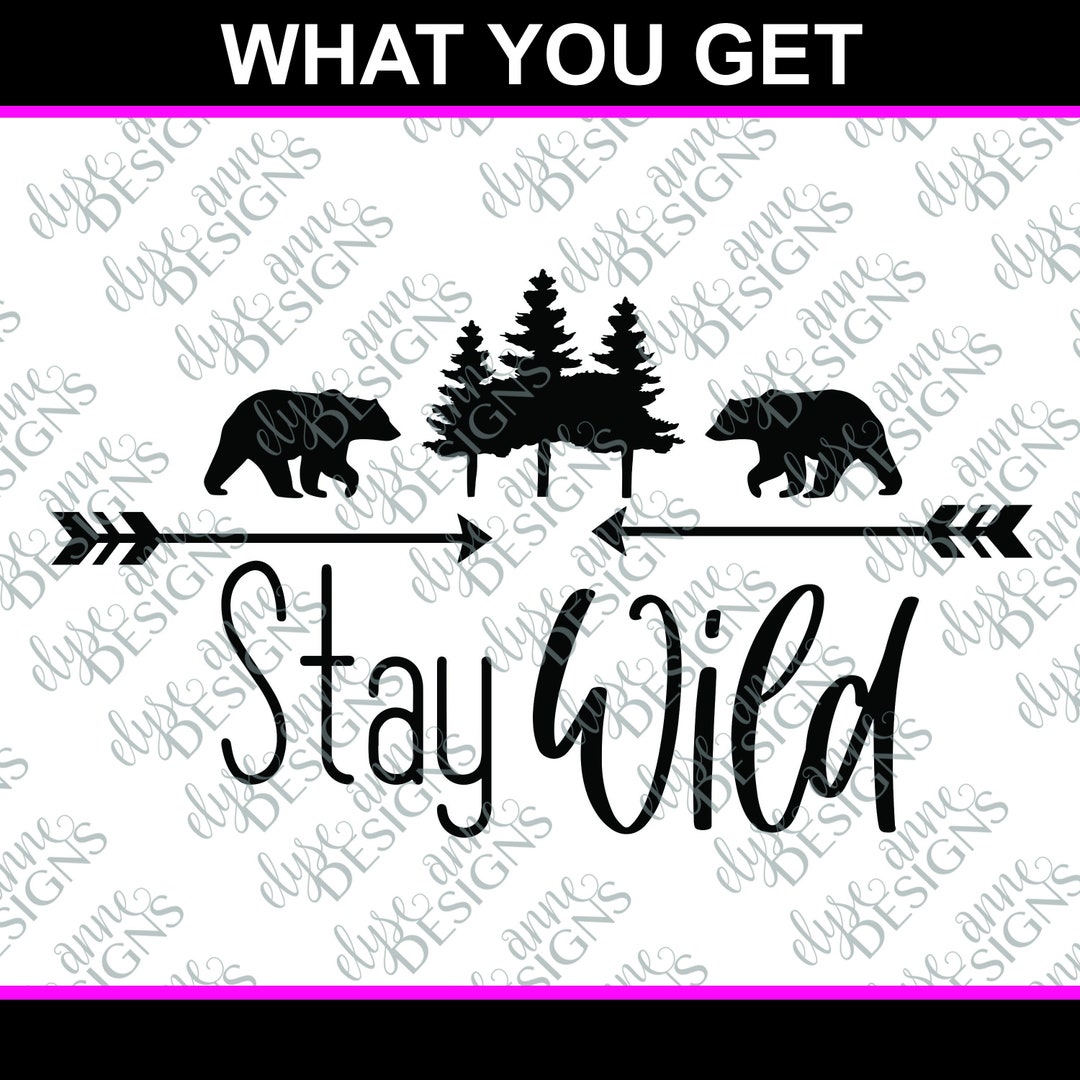 SVG / DXF - Stay Wild: Instant Download - Silhouette Circuit - Vector ...