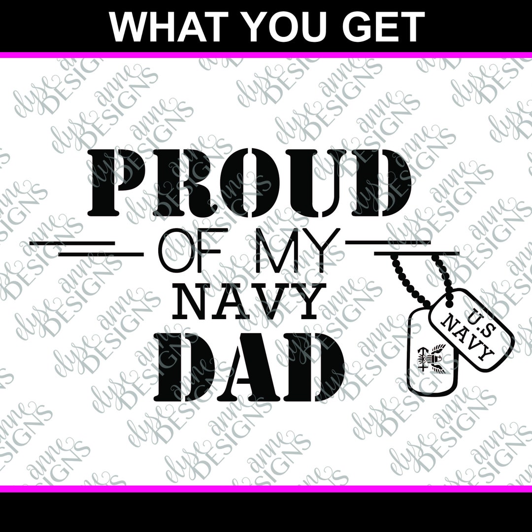 SVG/DFX Instant Download: Proud of My Navy Dad - Military Theme ...