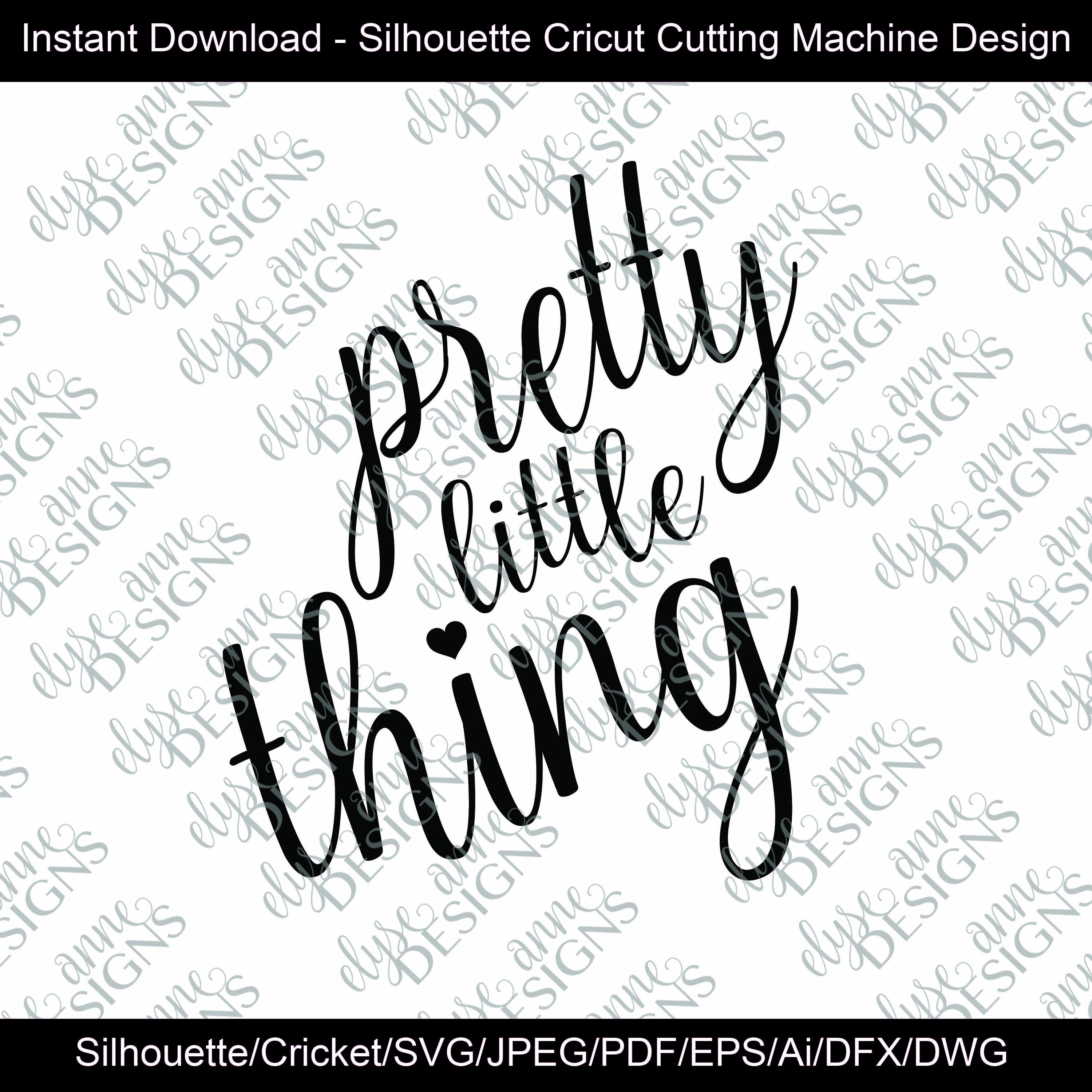 SVG/DFX Instant Download: Pretty Little Thing Girl Theme | Etsy