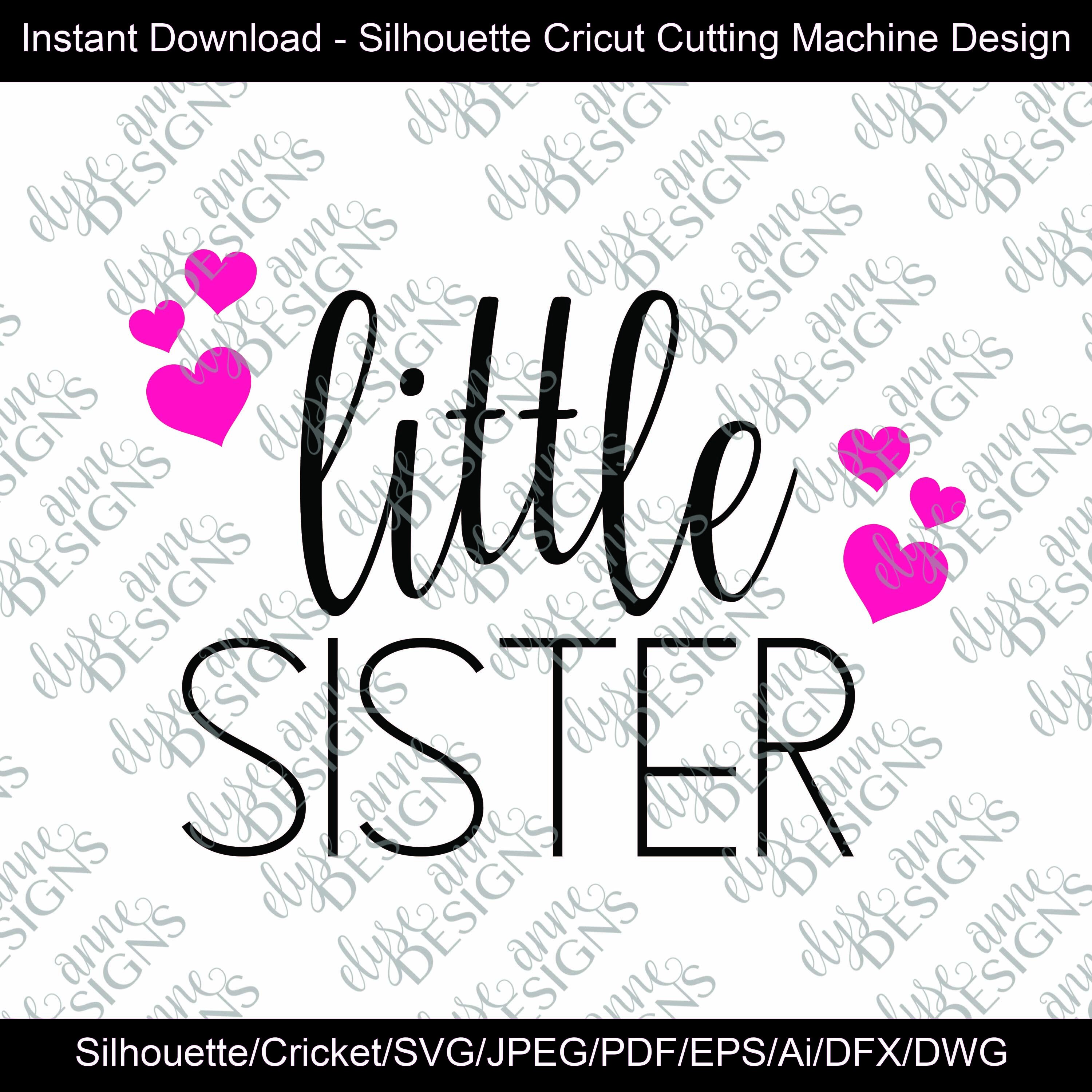 SVG / DXF - Little Sister - Instant Download Silhouette Cricut - Vector ...