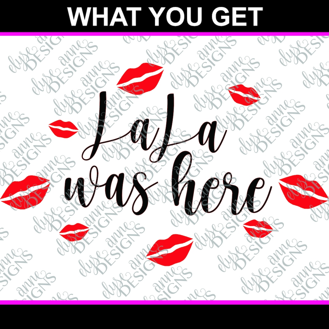 SVG / DXF - Lala Was Here - Instant Download Silhouette Cricut (cute ...