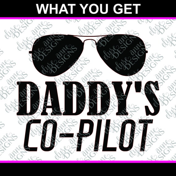 SVG/DFX Instant Download: Daddy Co-pilot Airplane Theme - Etsy