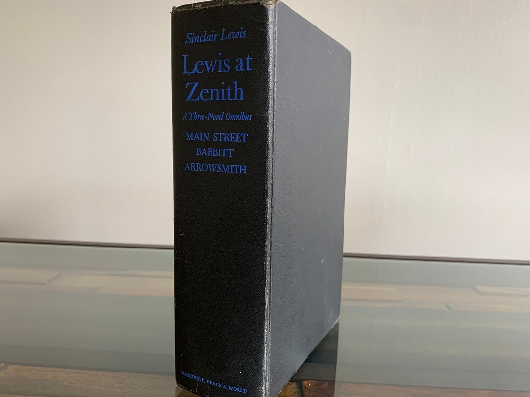 Lewis at Zenith A Three Novel Omnibus Includes Main Street, Babbitt ...