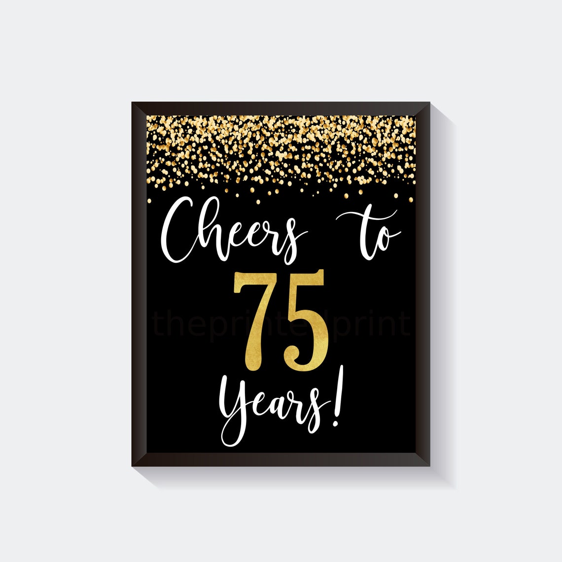 Cheers to 75 Years 8x10 11x14 75th Birthday Sign 75th - Etsy