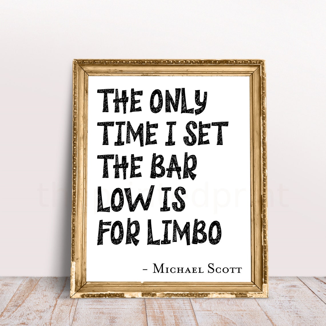 Printable Michael Scott Quote the Only Time I Set the Bar Low - Etsy