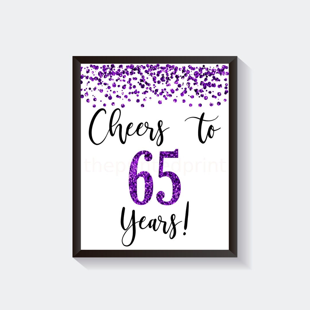 Purple Cheers to 65 Years Sign, 65th Birthday Party Decor, 65 Year ...