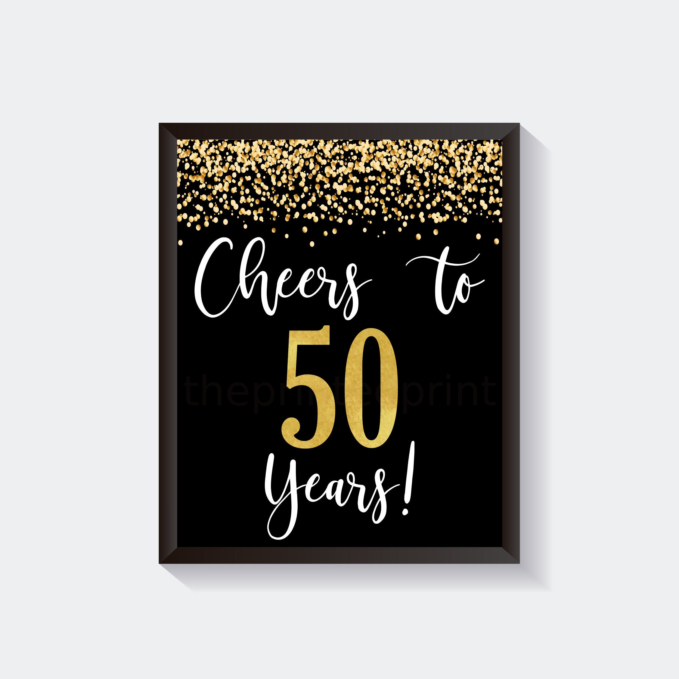 Cheers To 50 Years 8x10 11x14 50th Birthday Sign Black And Etsy