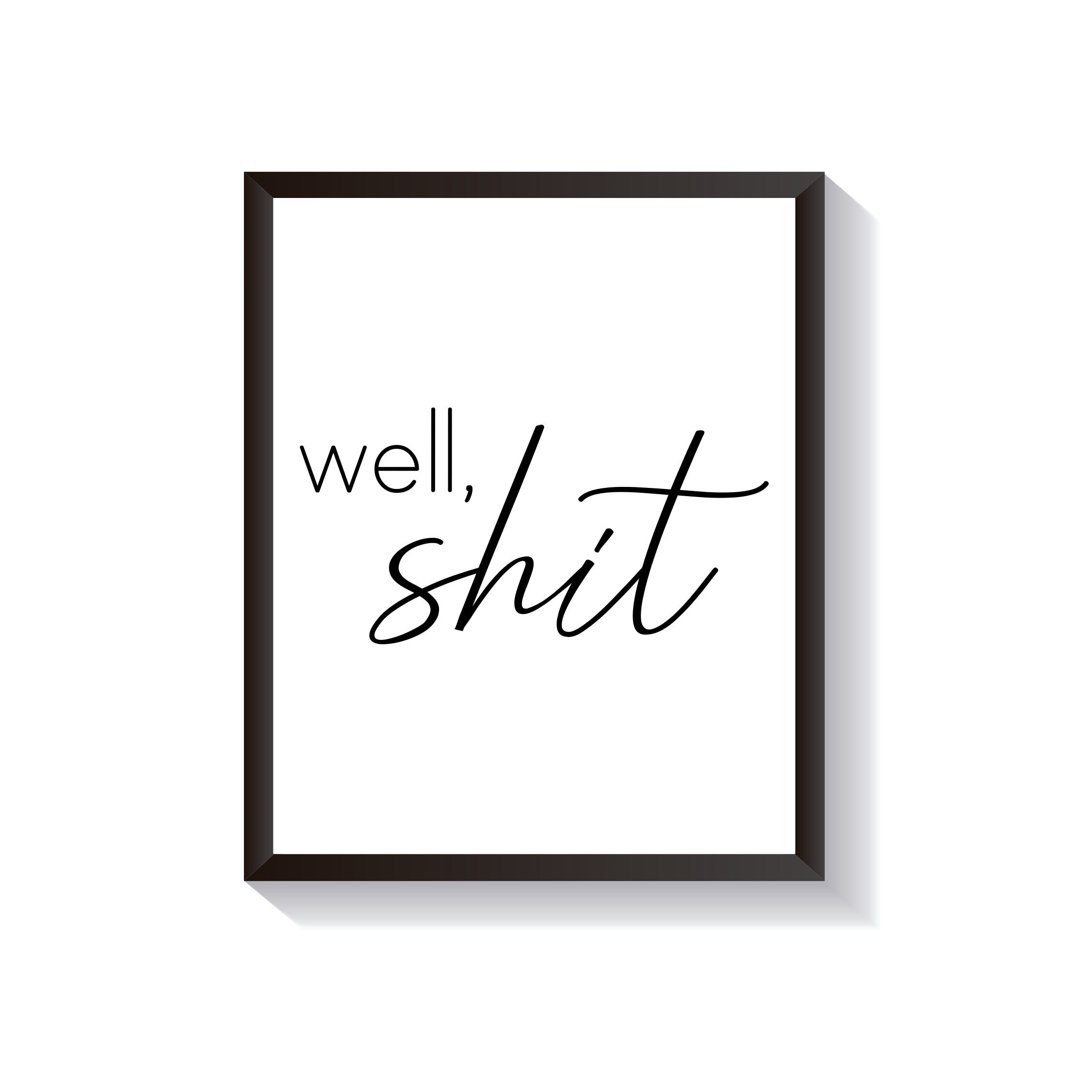 Well Shit Sign Funny Bathroom Decor Toilet Sign Kids | Etsy