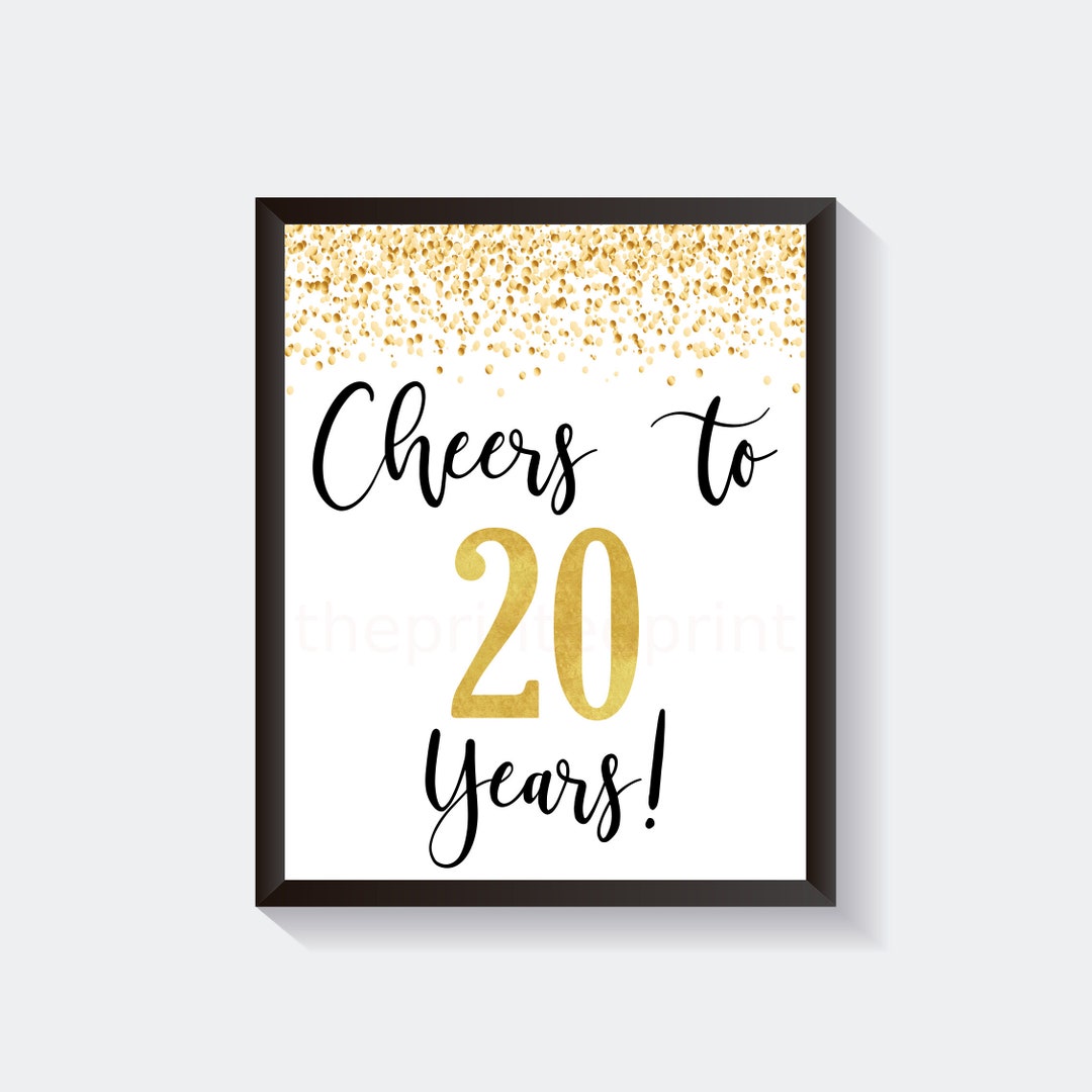 Cheers to 20 Years, 8x10, 11x14, 20th Birthday Sign, 20th Anniversary ...