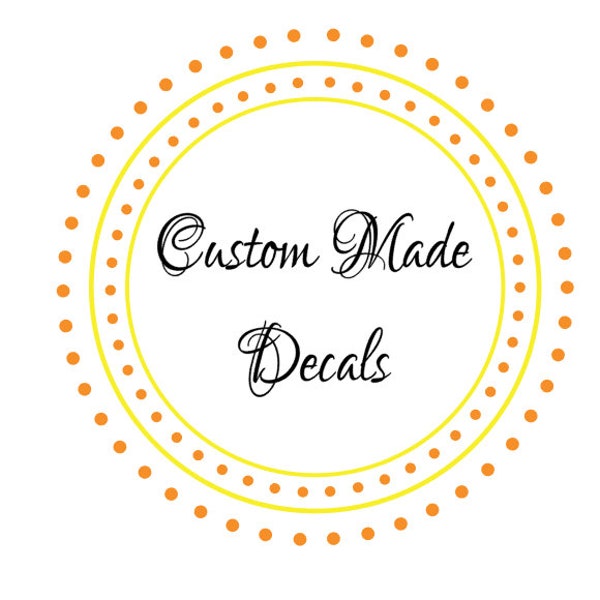 Custom Made Decals - Etsy