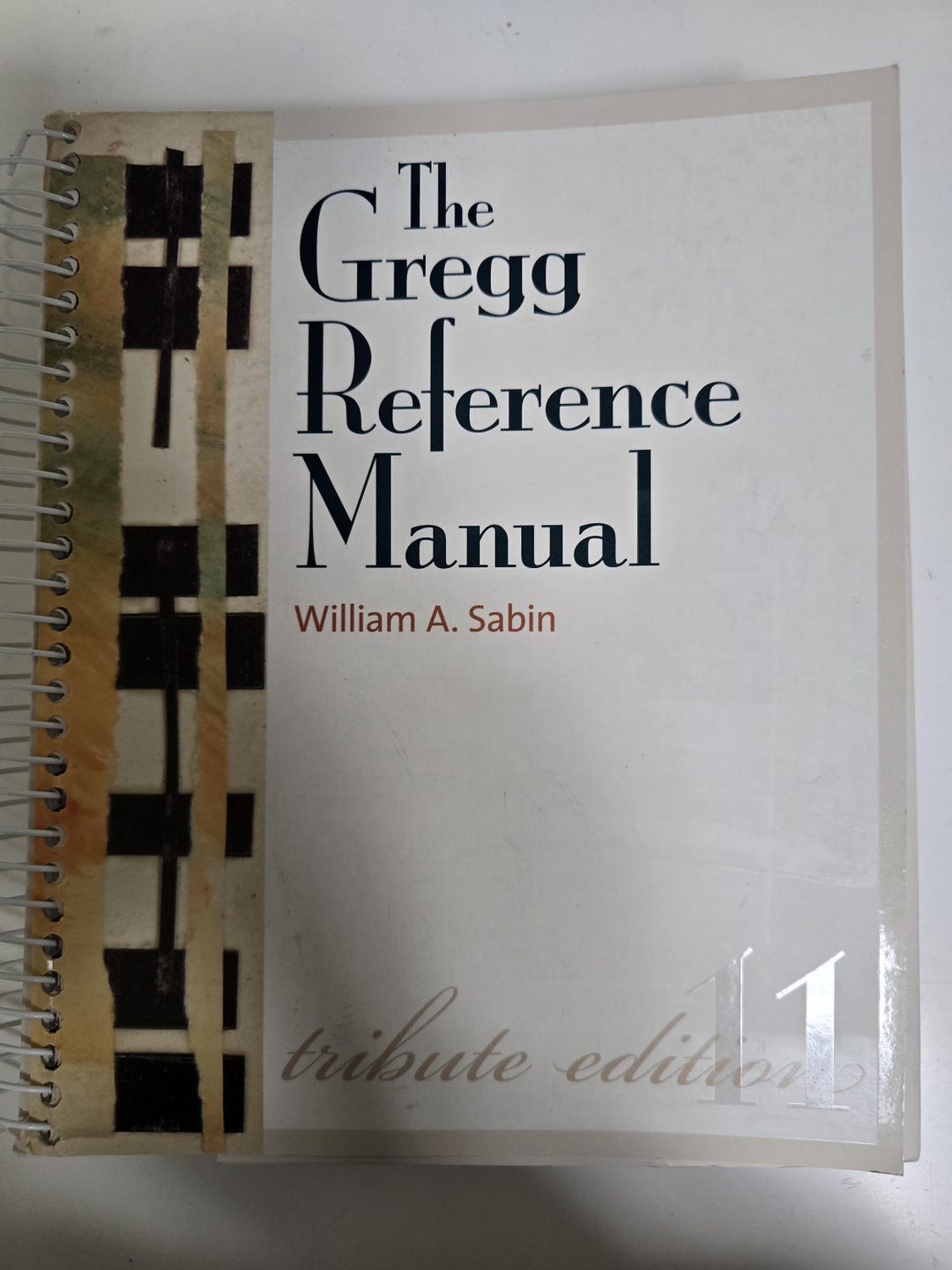 The Gregg Reference Manual Tribute / 11th Edition, Spiral Bound, A ...