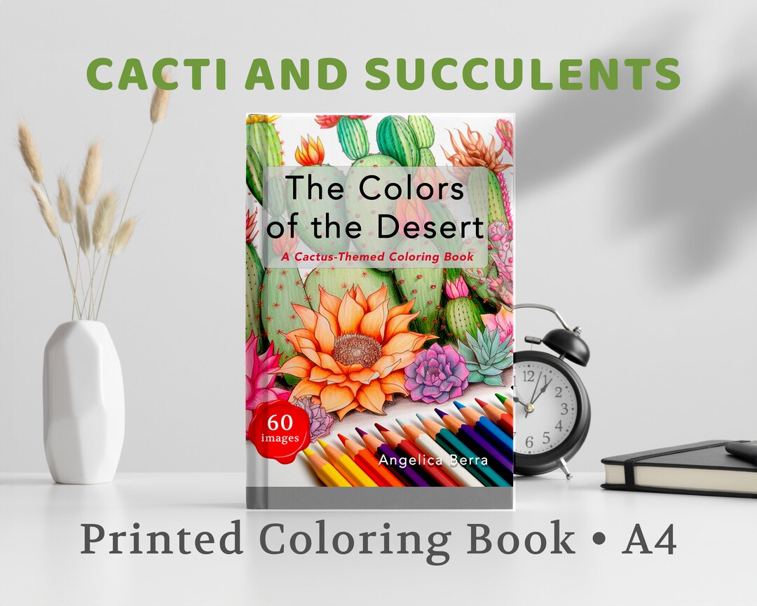 Colors of the Desert: A Cactus-themed Printed Coloring Book 60 Pages A4 ...