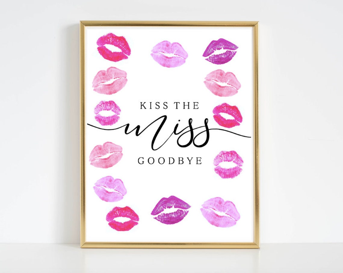 Kiss the Miss Goodbye PRINTABLE Instant Download for - Etsy