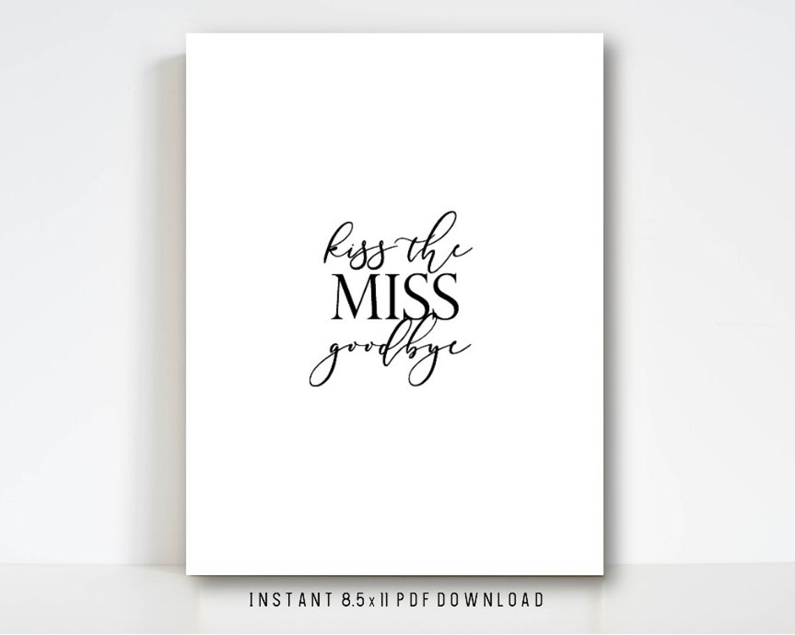 Kiss the Miss Goodbye - PRINTABLE - Instant Download! for Bachelorette ...