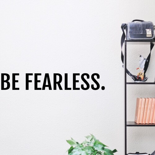 Be Fearless Inspirational Decal Wall Stickers Motivational - Etsy