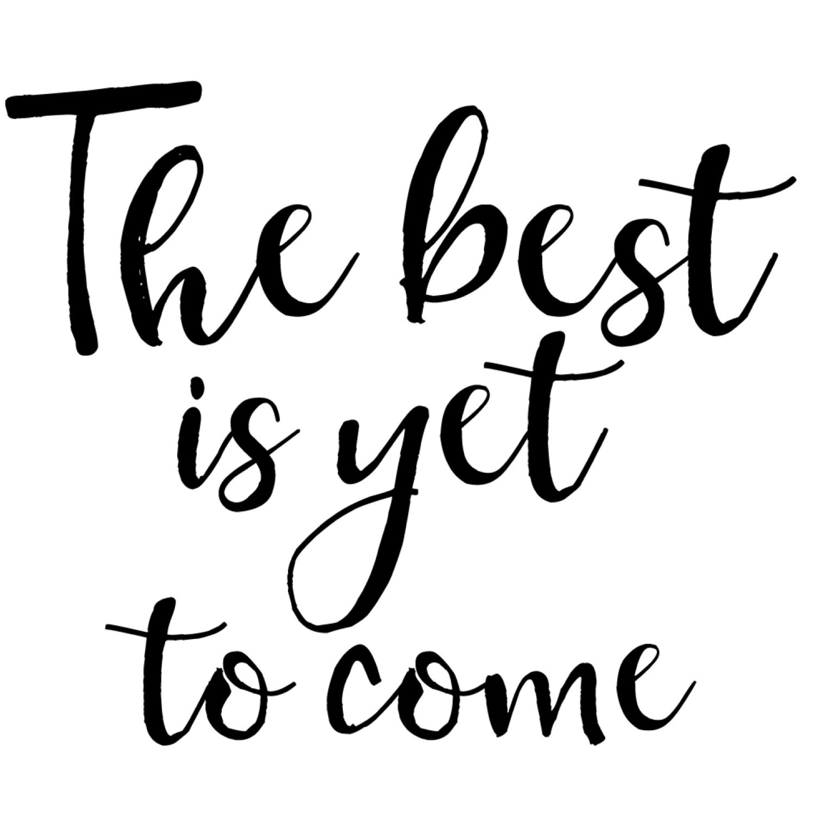 The Best is yet to Come Wall Sticker Vinyl Wall Decal Quote - Etsy