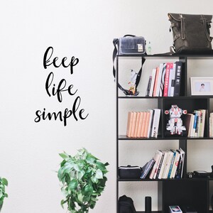 Keep Life Simple Wall Sticker | Vinyl Wall Decal | Inspirational Wall ...